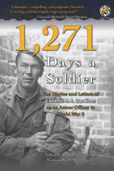 1,271 Days a Soldier — The Diaries and Letters of Colonel H.E. Gardine ...